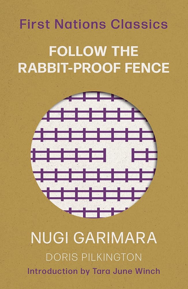 Follow the Rabbit-Proof Fence (First Nations Classics) – Red Flag Books