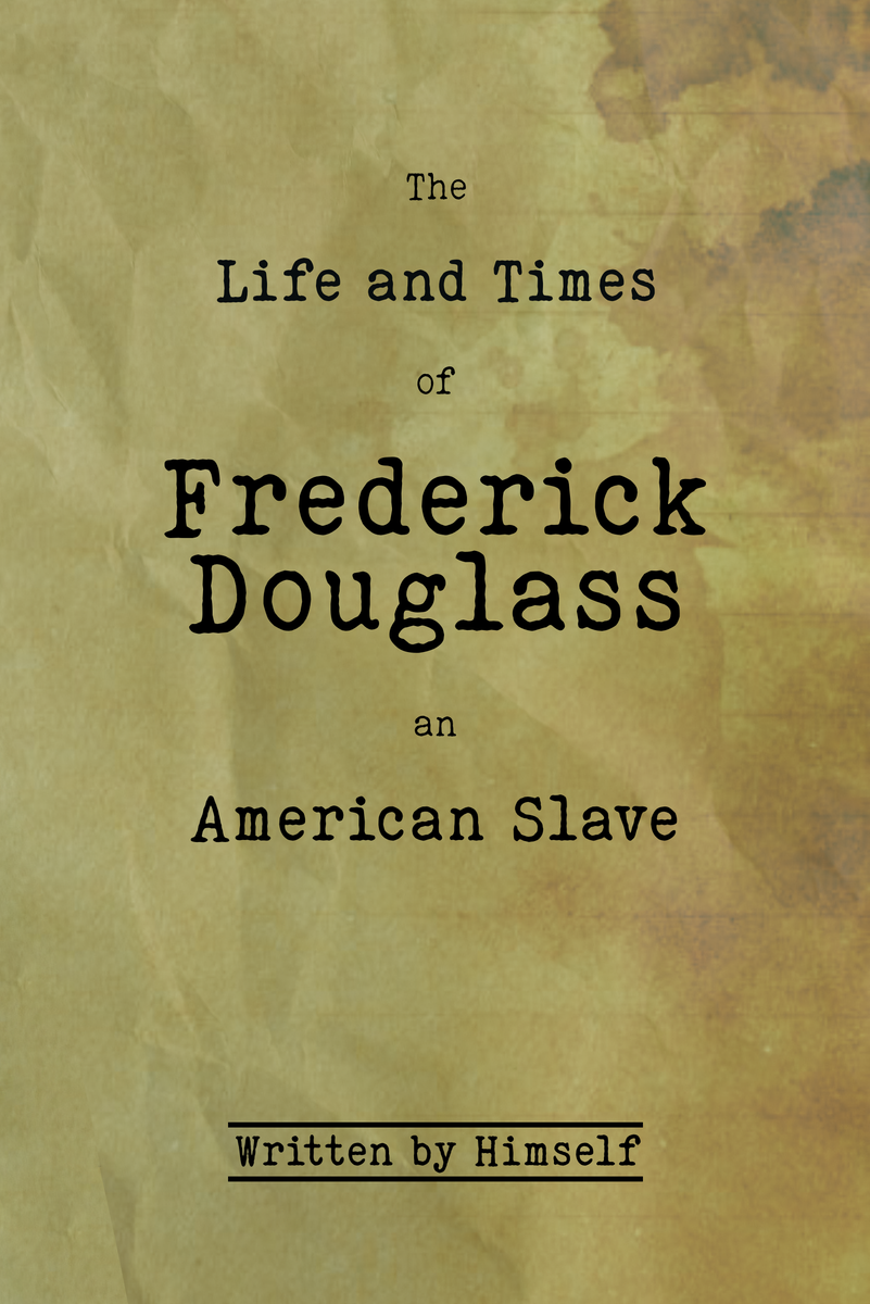The Life and Times of Frederick Douglass an American Slave – Red Flag Books