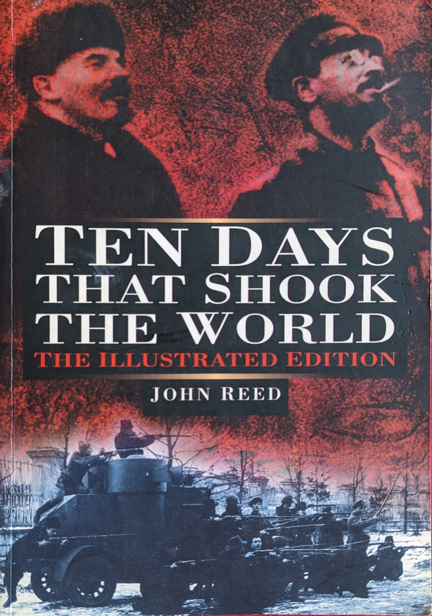 Ten Days That Shook the World: The Illustrated Edition – Red Flag Books