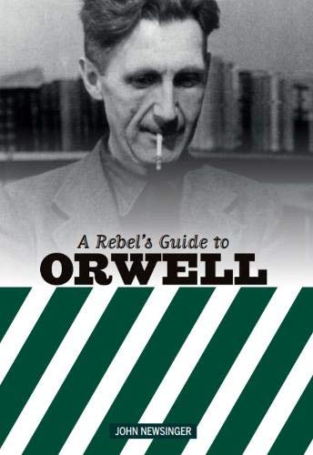 A Rebel's Guide to Orwell – Red Flag Books
