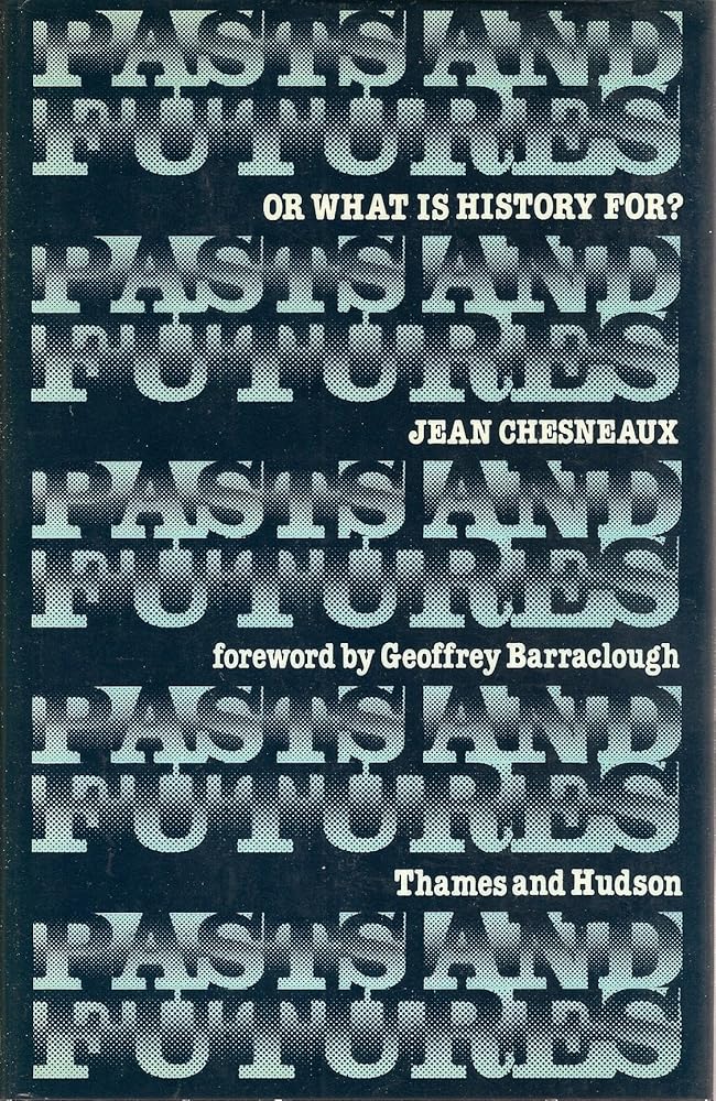 Pasts and futures: Or, What is history for? – Red Flag Books