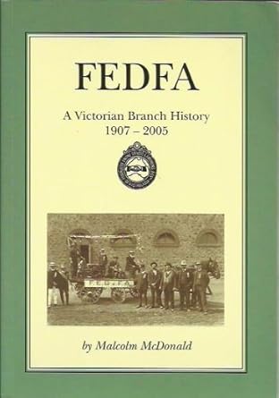 FEDFA : a Victorian branch history, 1907 - 2005. – Red Flag Books