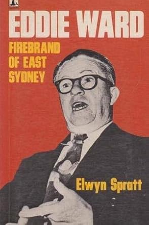 Eddie Ward, firebrand of East Sydney (Seal books) – Red Flag Books