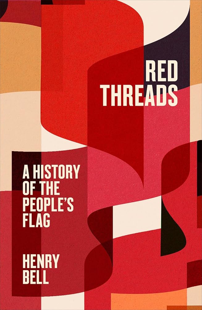 Red Threads: A History of the People's Flag (hard cover) – Red Flag Books