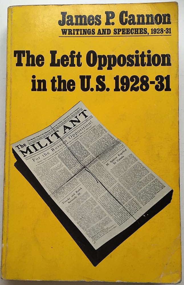 Left Opposition in the U.S.: 1928-1921 – Red Flag Books