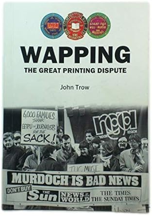 Wapping - the Great Printing Dispute – Red Flag Books