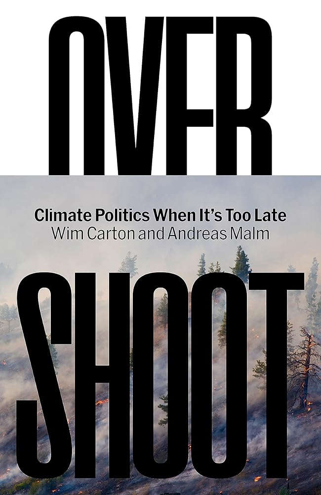 Overshoot: How the World Surrendered to Climate Breakdown (Hardcover ...