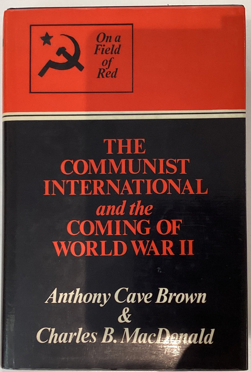 On A Field of Red: The Communist International and the Coming of World ...