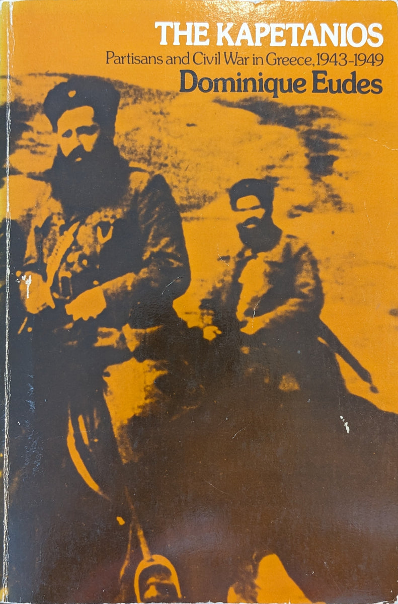 The Kapetanios: Partisans and Civil War in Greece, 1943-1949 – Red Flag ...