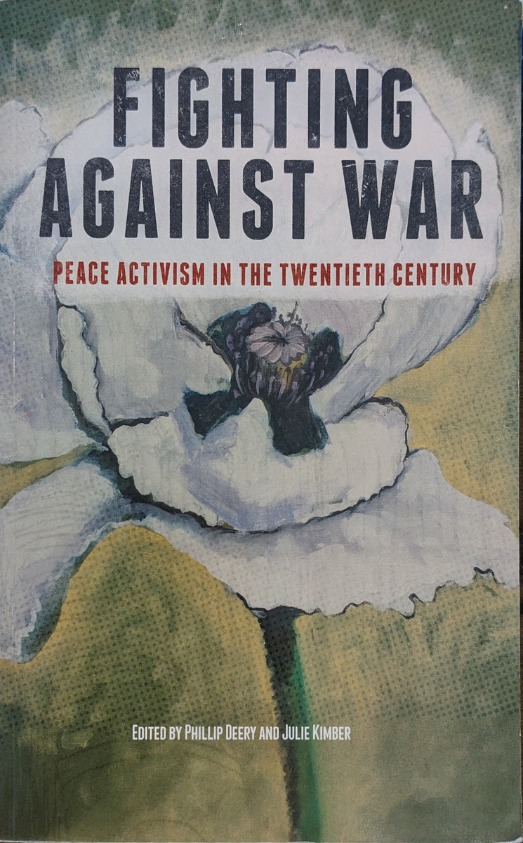 Fighting Against War: Peace Activism in the Twentieth Century – Red ...