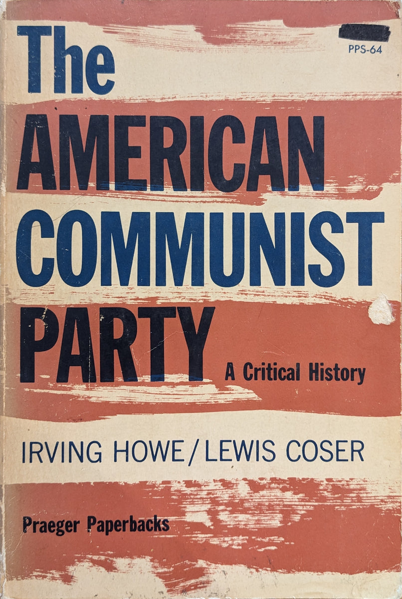 The American Communist Party: A Critical History – Red Flag Books