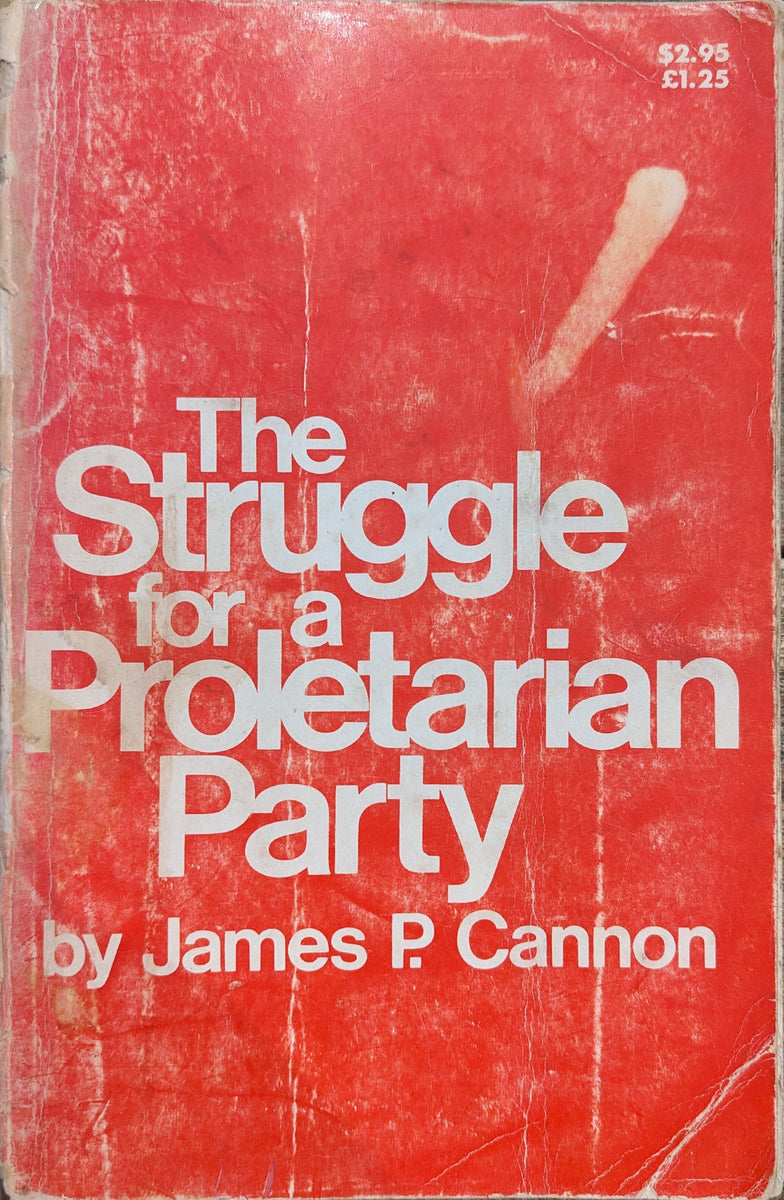 The Struggle for a Proletarian Party – Red Flag Books