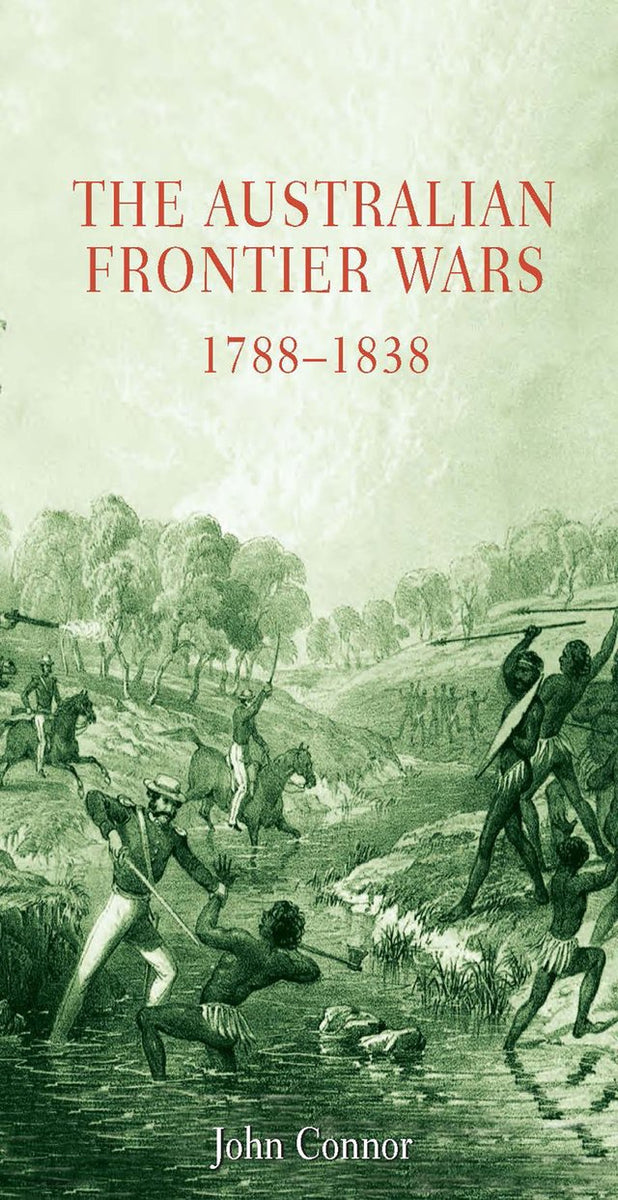 The Frontier Wars 1788 - 1838 – Red Flag Books