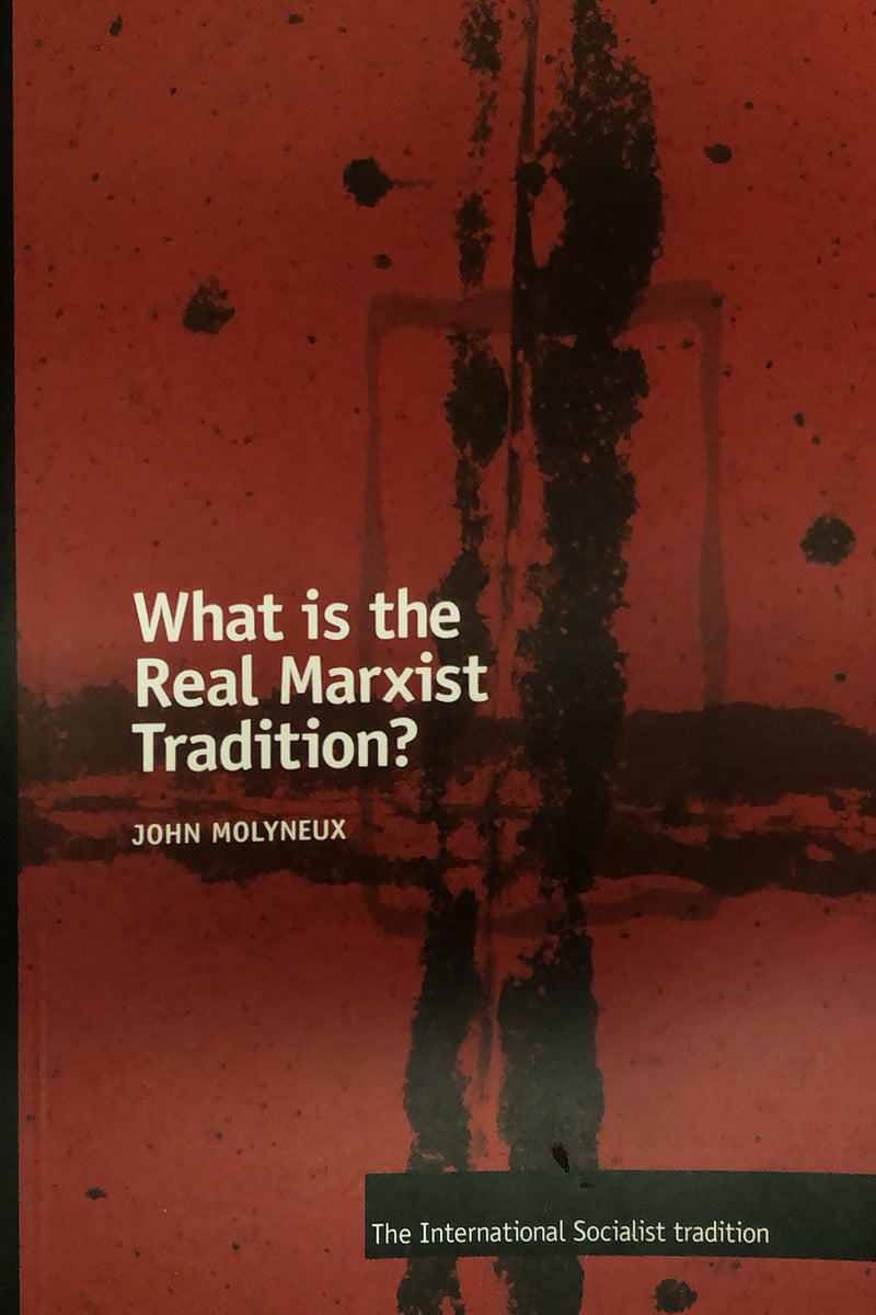 What is the Real Marxist Tradition? – Red Flag Books