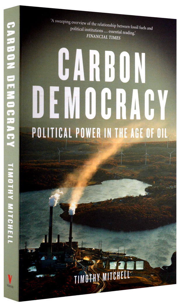 Carbon Democracy: Political Power in the Age of Oil – Red Flag Books