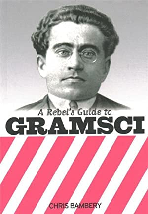 A Rebel’s Guide to Gramsci – Red Flag Books