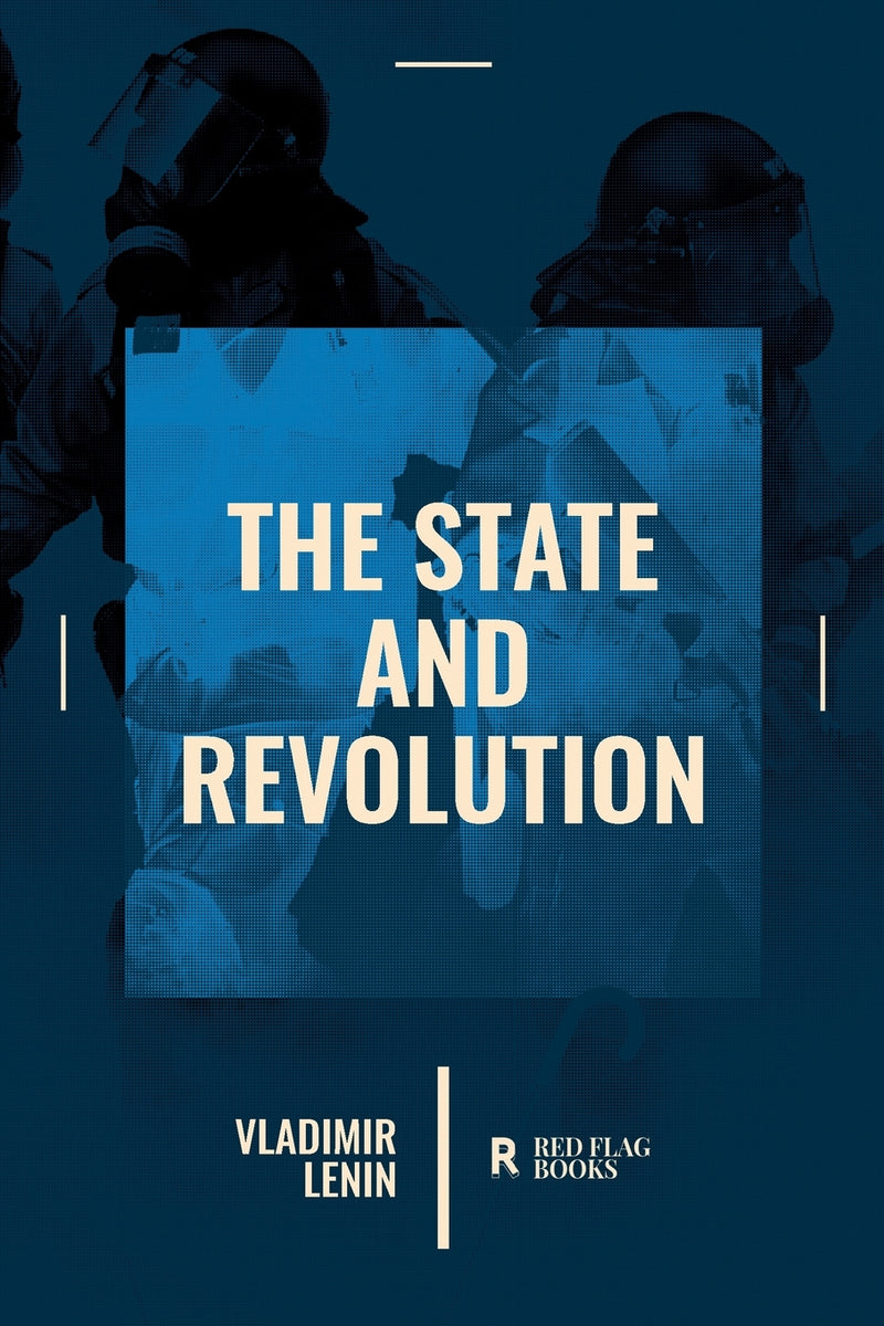 The State and Revolution – Red Flag Books