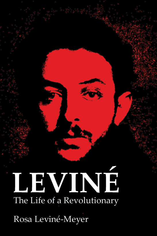 Leviné: The Life of a Revolutionary – Red Flag Books
