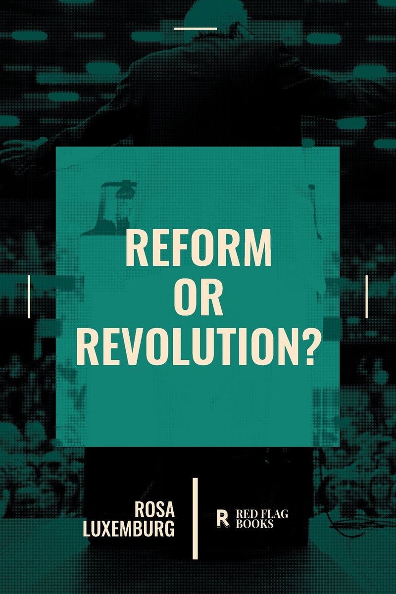 Reform or Revolution? – Red Flag Books