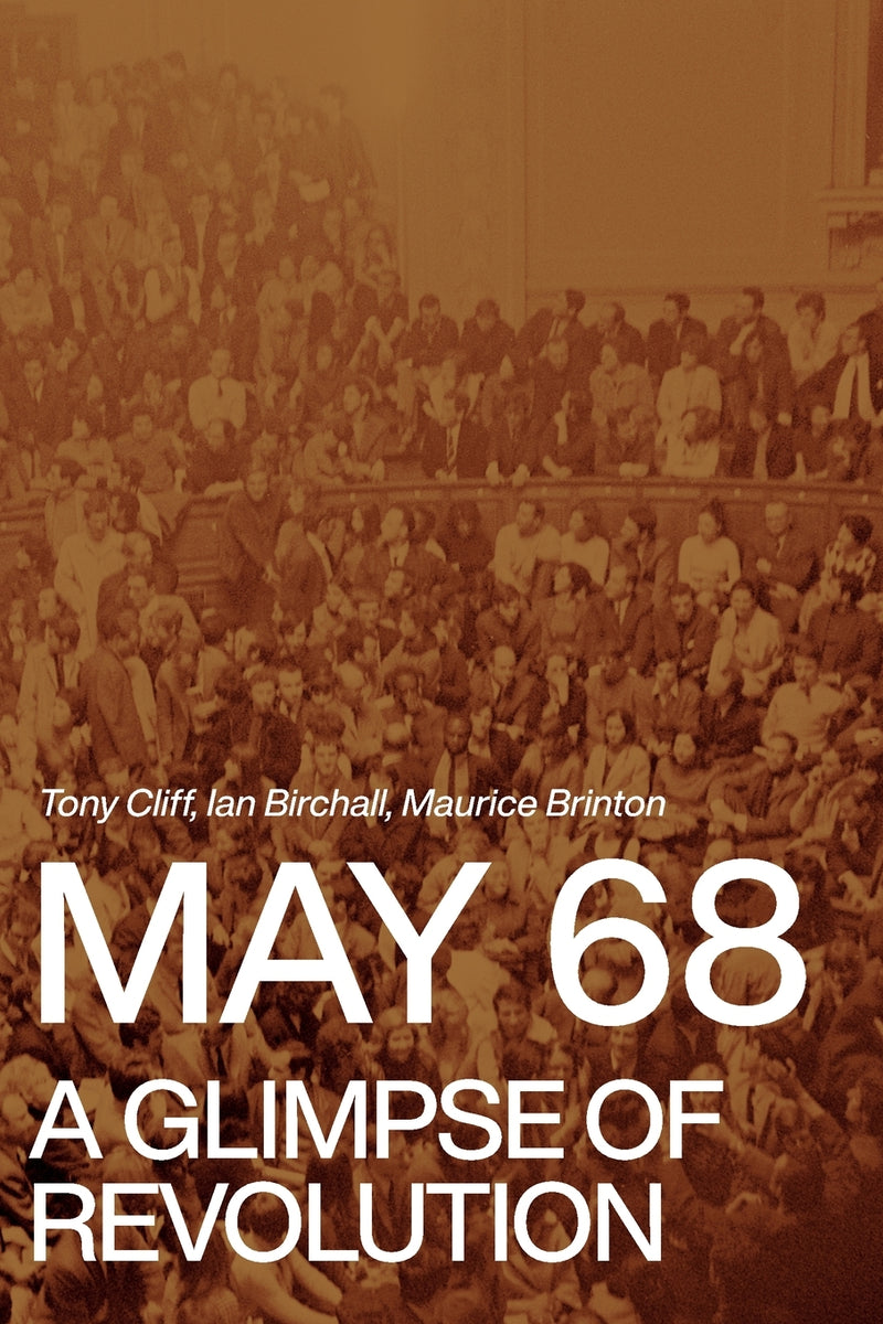 May 68: A Glimpse of Revolution – Red Flag Books